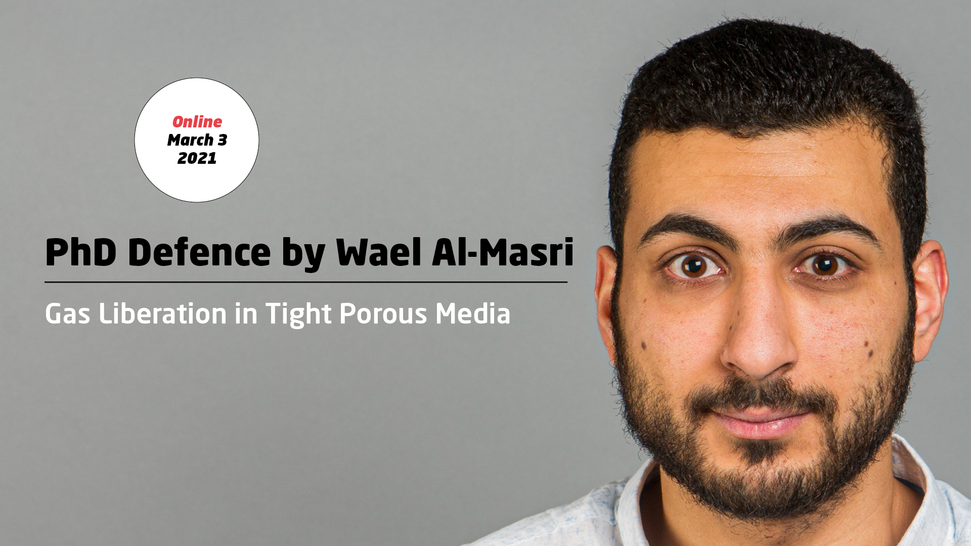 PhD Defence by Wael Al-Masri - Center for Energy Resources Engineering