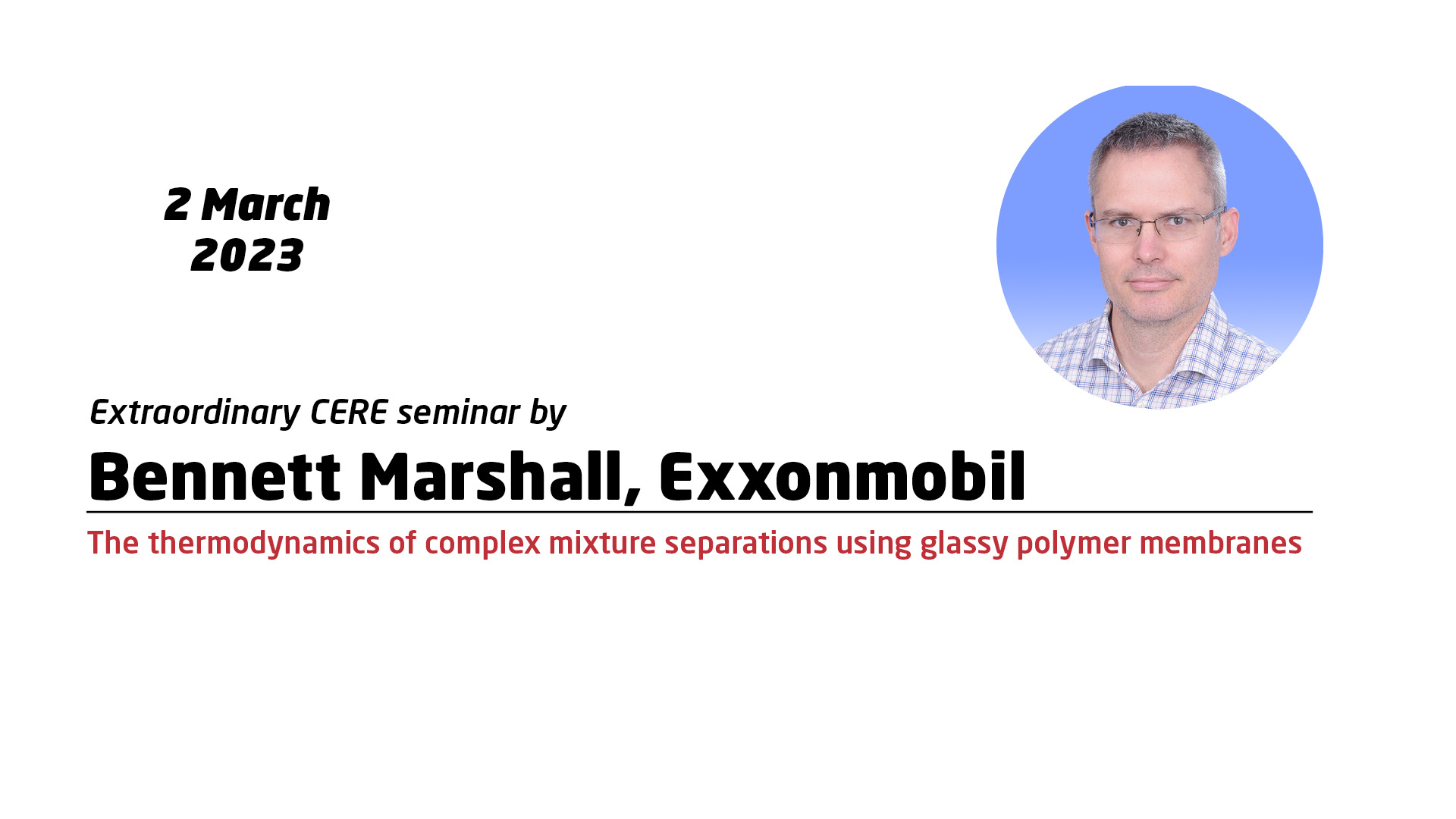 Extraordinary seminar by Bennett Marshall, Exxonmobil - Center for ...